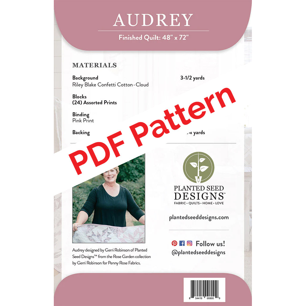 Audrey PDF Quilt Pattern – Planted Seed Designs