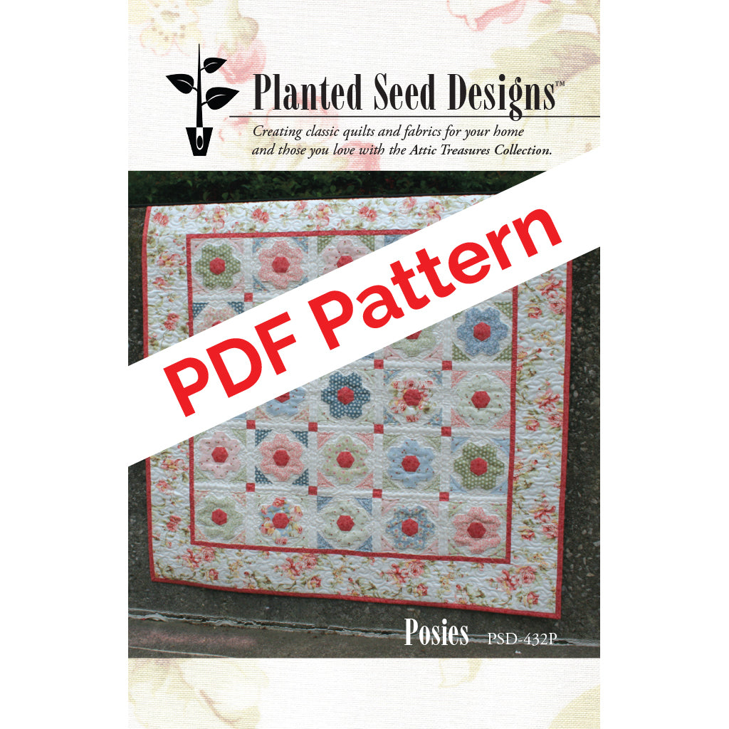 Posies PDF Quilt Pattern – Planted Seed Designs