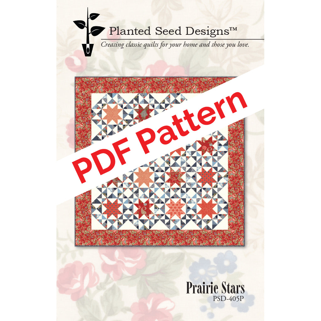 Prairie Stars PDF Quilt Pattern – Planted Seed Designs